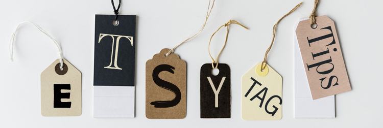 Ten Etsy Tagging Tips - Fix Your Etsy Tags - Tin Teddy