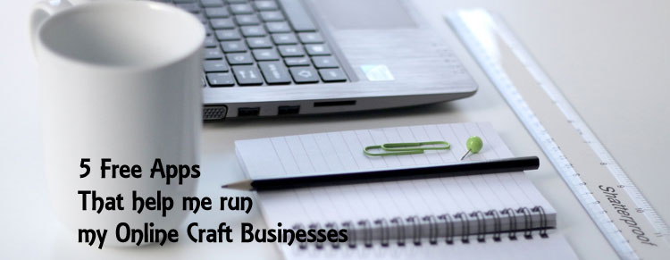 5 Free Programs and Apps that Help Me Run my Online Craft Business ...