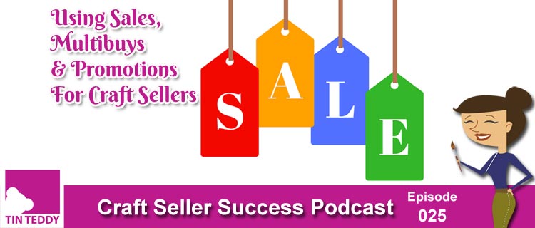 Promotions, Sales and Multibuys for Craft Sellers – Craft Seller ...